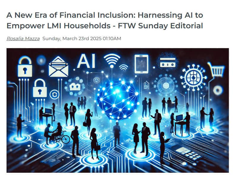 A New Era of Financial Inclusion: Harnessing AI to Empower LMI ...